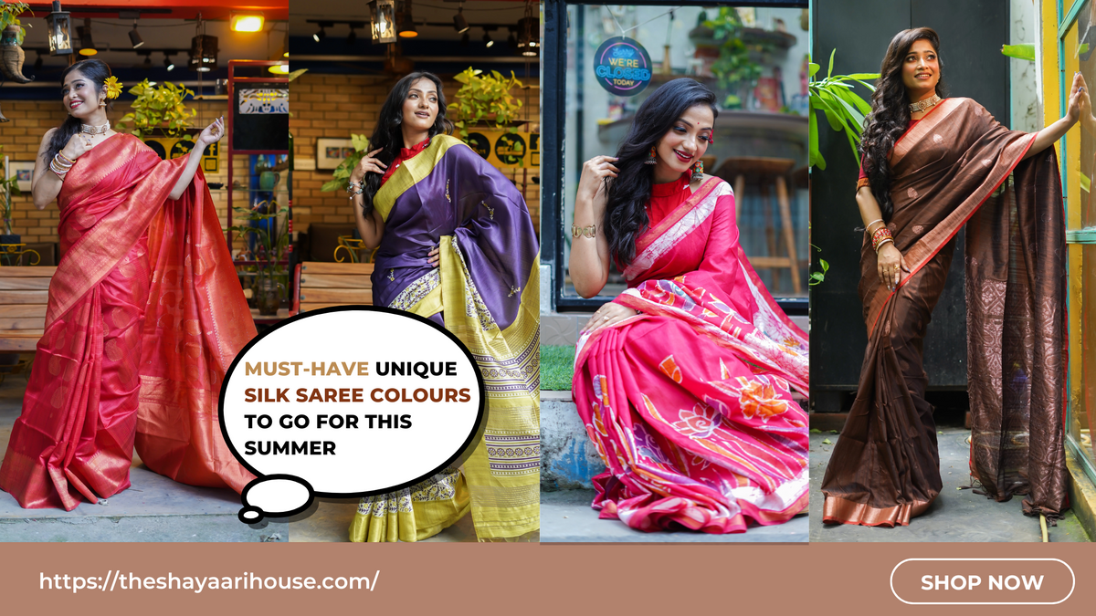Unique Silk Saree Colours | The Shayaari House